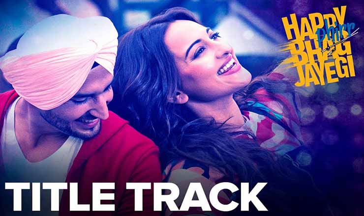 Happy Bhag Jayegi Title Track Lyrics in Hindi - Sonakshi Sinha