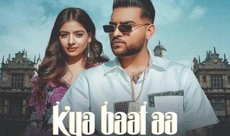 क्या बात ऐ Kya Baat Hai Lyrics in Hindi - Karan Aujla