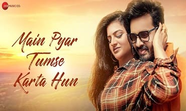 मैं प्यार तुमसे करता हूँ Main Pyar Tumse Karta Hun Lyrics in Hindi ...